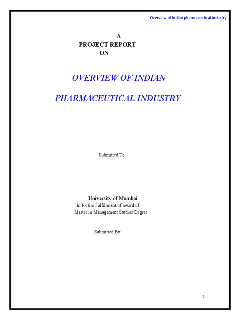 Overview of Indian Pharmaceutical Industry: A Project Report ON | PDF ...