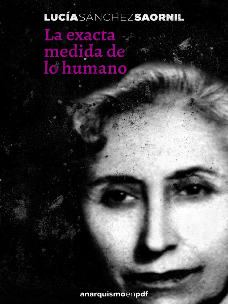 Sánchez Saornil, Lucía - La Exacta Medida de Lo Humano (AEP, 2021) | PDF | Libros | Amor