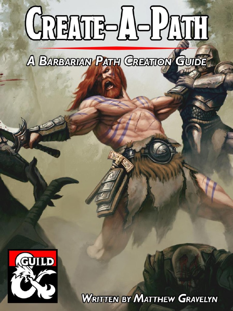 Barbarian Path Creation Guide | PDF | Wizards Of The Coast | Dungeons ...