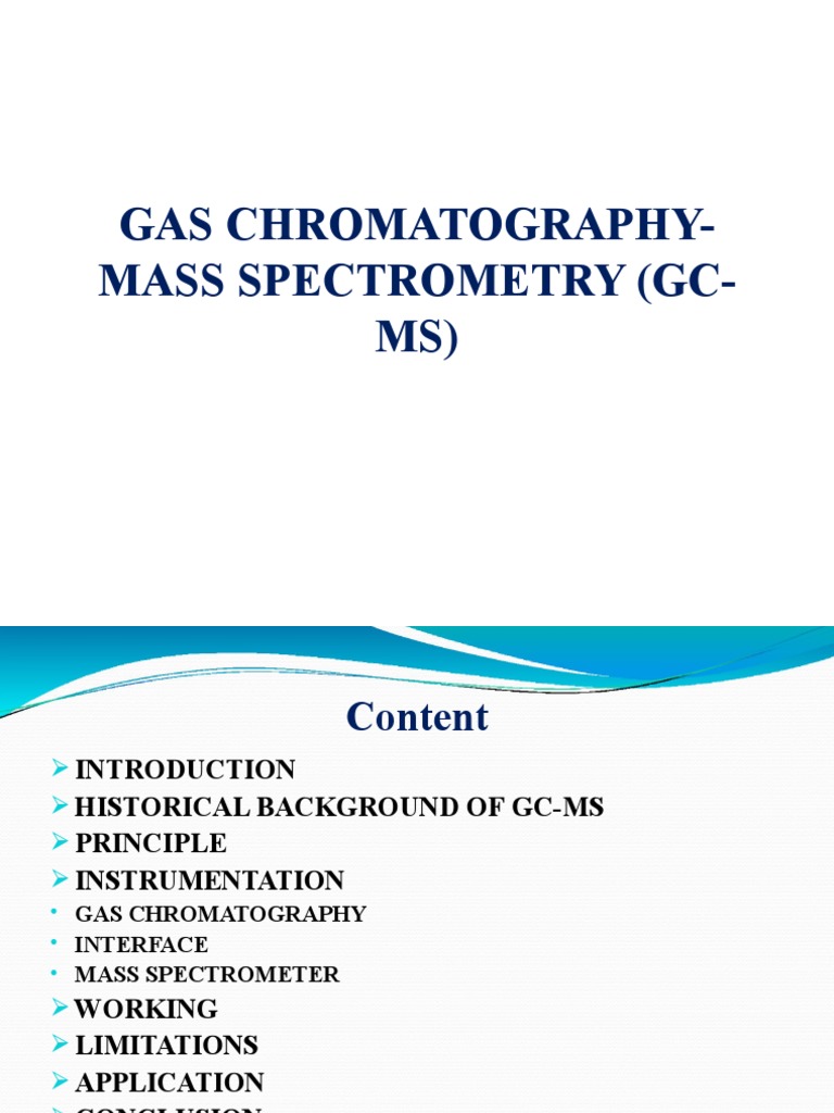 GC MS | PDF | Gas Chromatography | Gas Chromatography–Mass Spectrometry