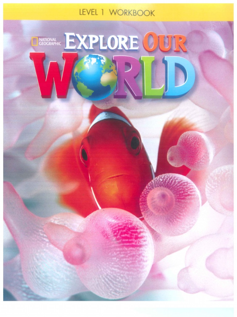 1 Explore Our World 1 Workbook | PDF