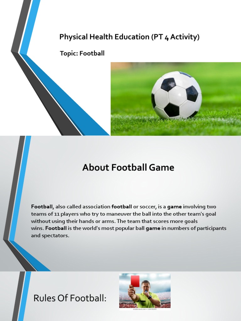 Physical Health Education (PT 4 Activity) : Topic: Football | PDF ...