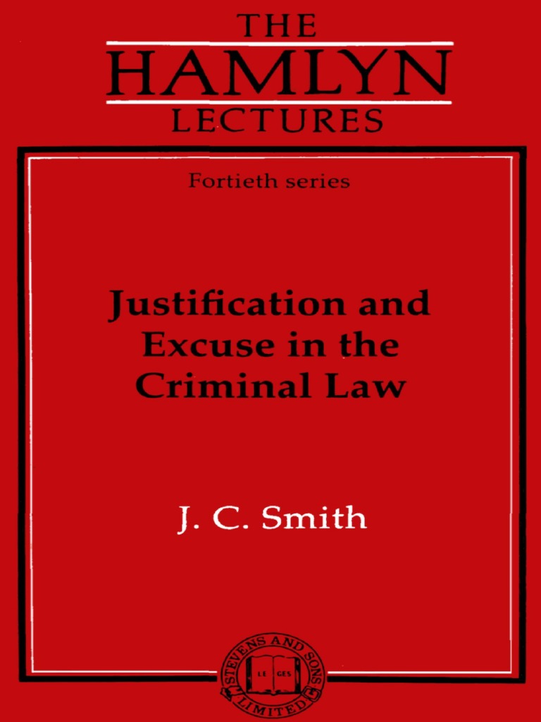 Justification and Excuse in The Criminal Law | PDF | Crime & Violence ...