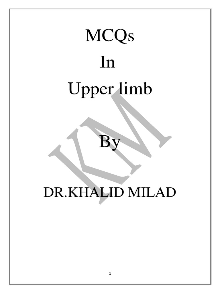 Mcqs in Upper Limb: DR - Khalid Milad | PDF | Elbow | Thumb
