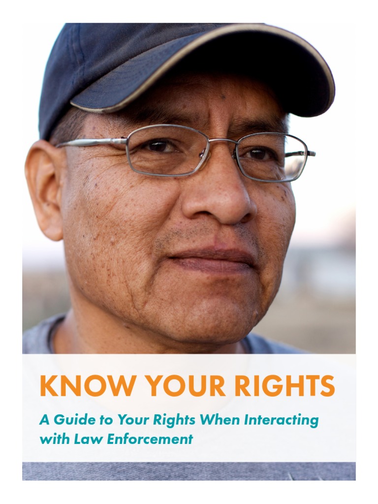 A Guide to Your Rights: Know Your Rights When Interacting with Law ...