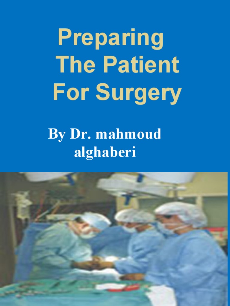 Preparing The Patient For Surgery | PDF | Perioperative | Surgery