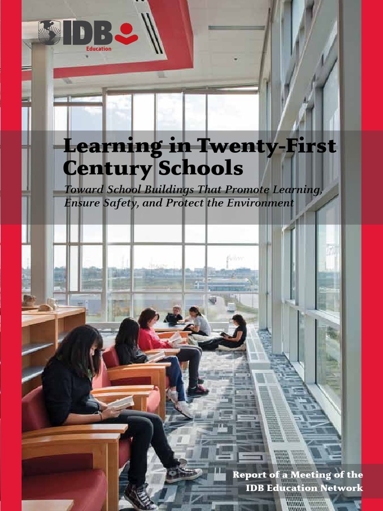 Learning in 21st Century Schools Toward School Buildings That Promote ...