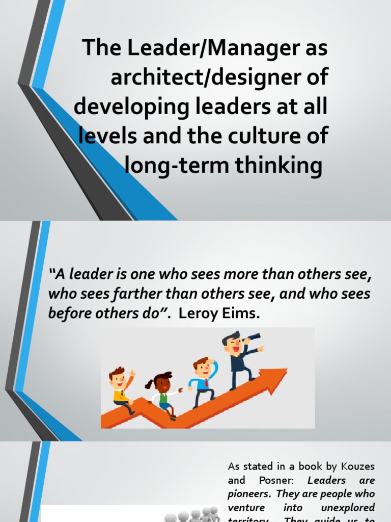 The Leader/Manager As Architect/designer of Developing Leaders at All ...