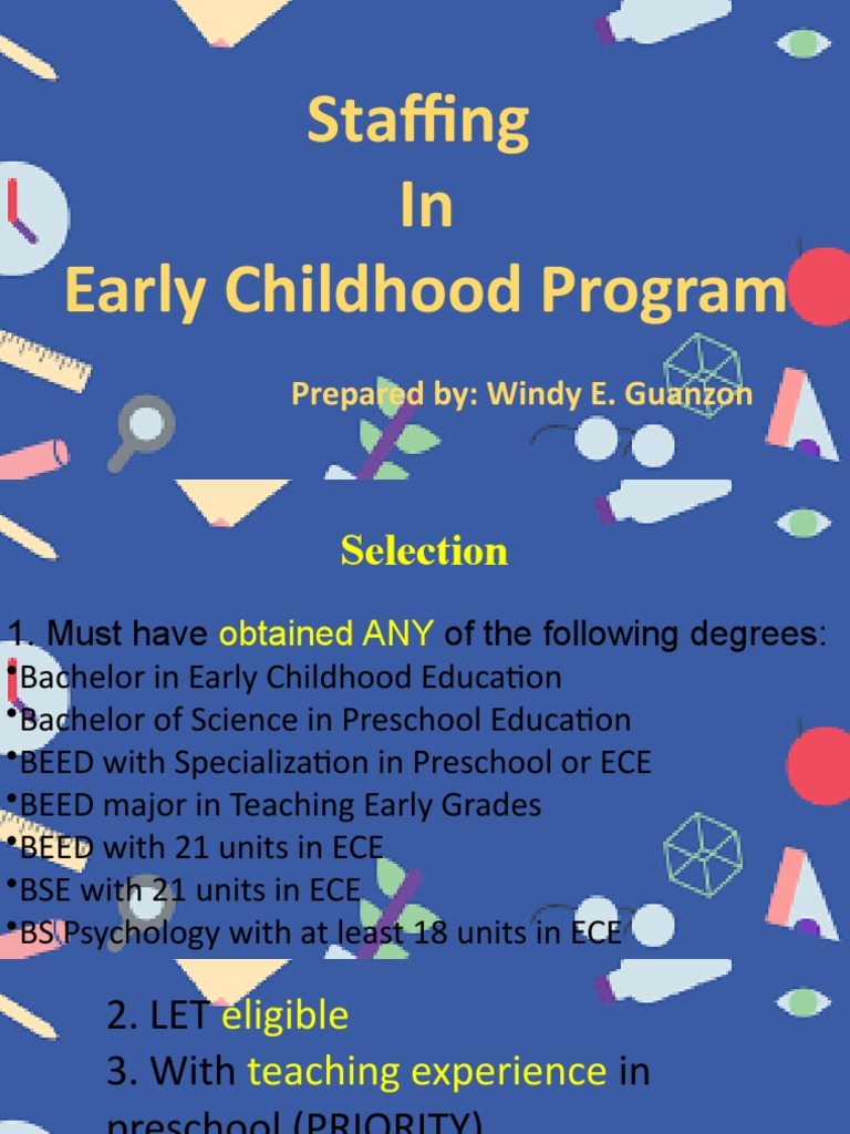 Staffing in Early Childhood Program: Prepared By: Windy E. Guanzon | PDF