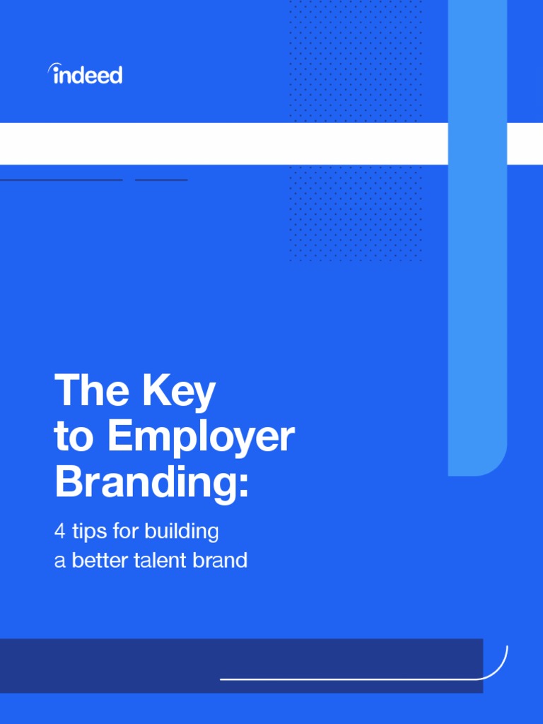 Indeed - The Key To Employer Branding | PDF | Brand | Employee Benefits