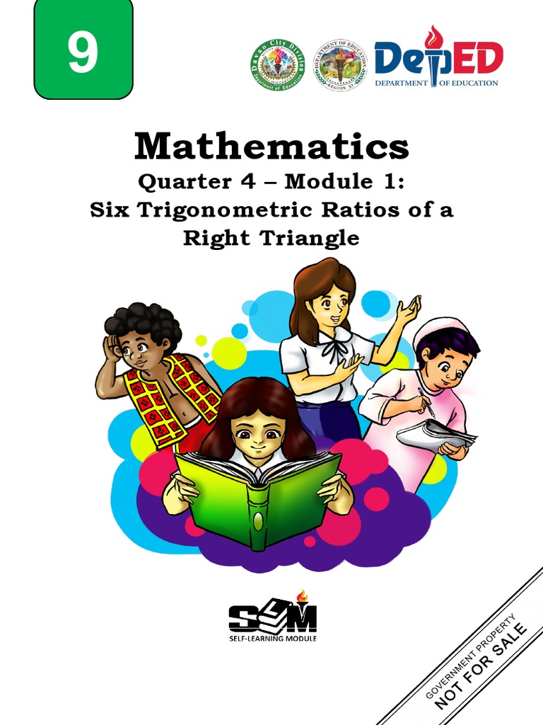 Mathematics: Quarter 4 - Module 1: Six Trigonometric Ratios of A Right ...