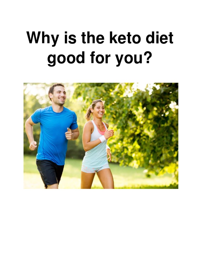 Why Is The Keto Diet Good For You | PDF