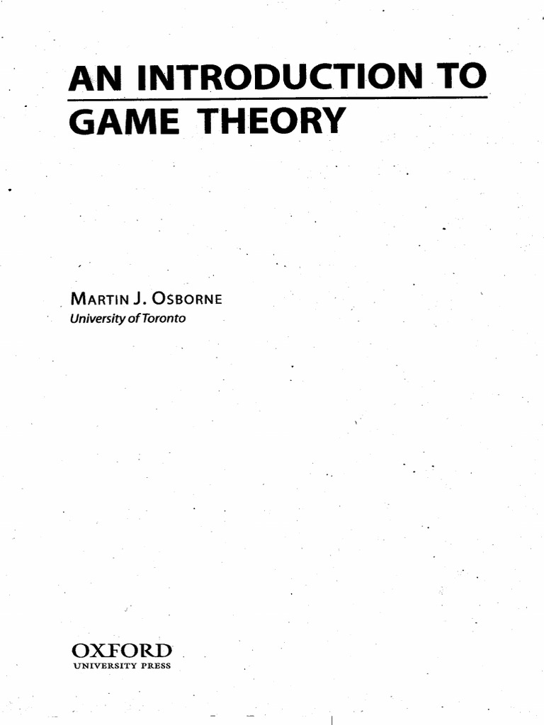 An Introduction To Game Theory - Martin J. Osborne | PDF