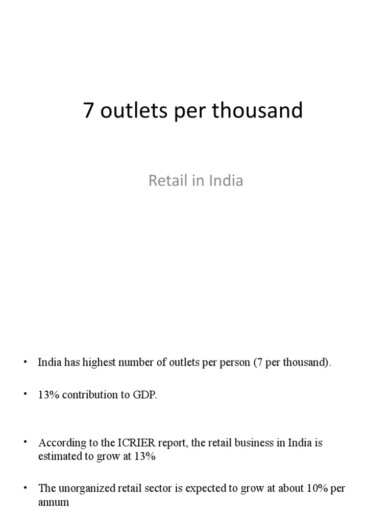 7 Outlets Per Thousand: Retail in India | PDF