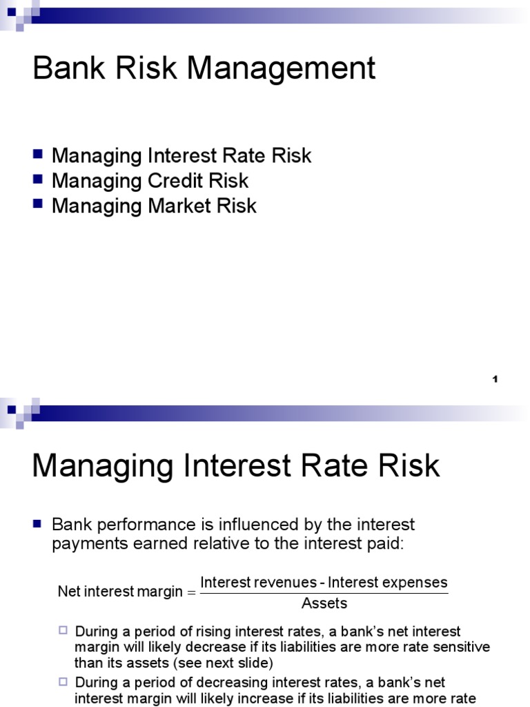 Bank Risk Management: Managing Interest Rate Risk Managing Credit Risk ...