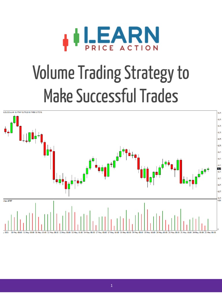 Volume Trading Strategy To Make Successful Trades | PDF | Day Trading ...