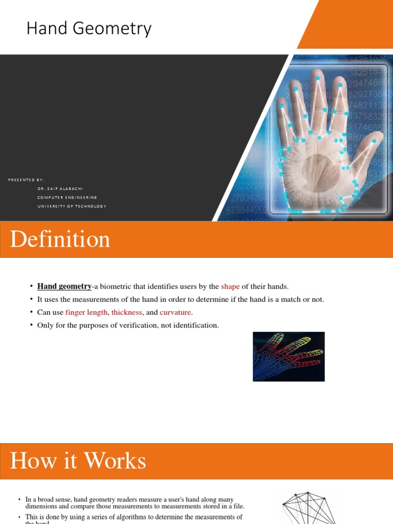 Hand Geometry: Presented By: Dr. Saif Alabachi Computer Engineering ...