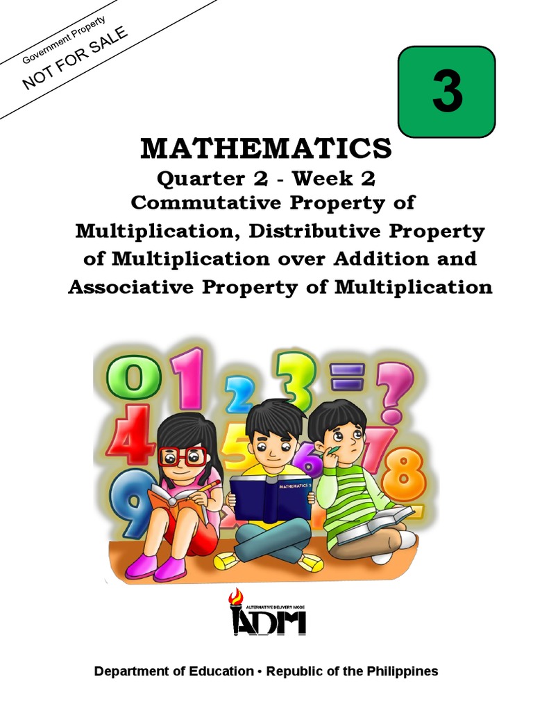 Math3 - q2 - Mod2 - Properties of Multiplication - v3 | PDF | Law And Economics | Abstract Algebra