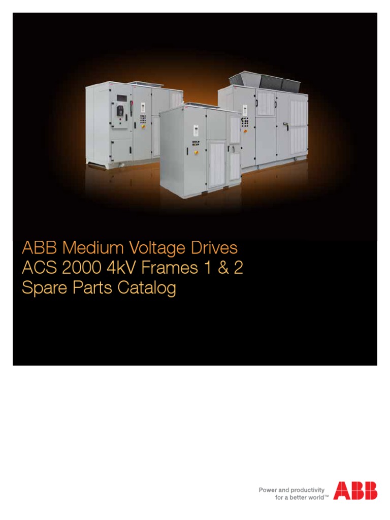 ABB Medium Voltage Drives: ACS 2000 4kV Frames 1 & 2 Spare Parts ...