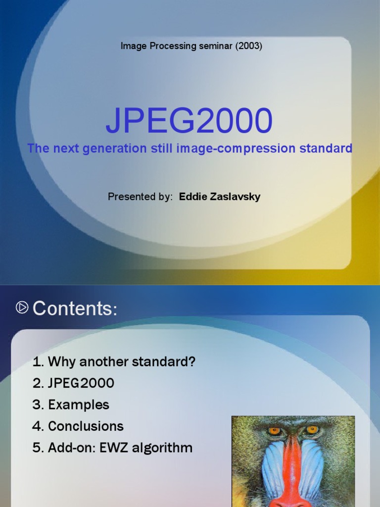JPEG2000: The Next Generation Still Image-Compression Standard | PDF | Data Compression | Signal ...
