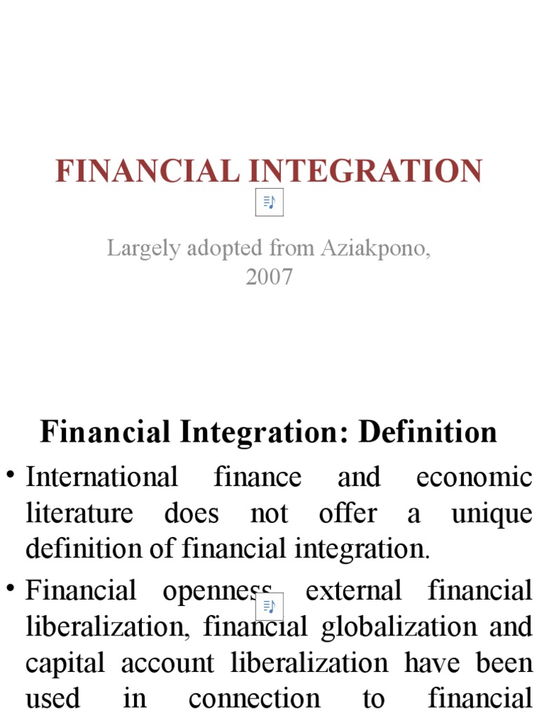 Financial Integration | PDF | Capital Account | Economic Globalization