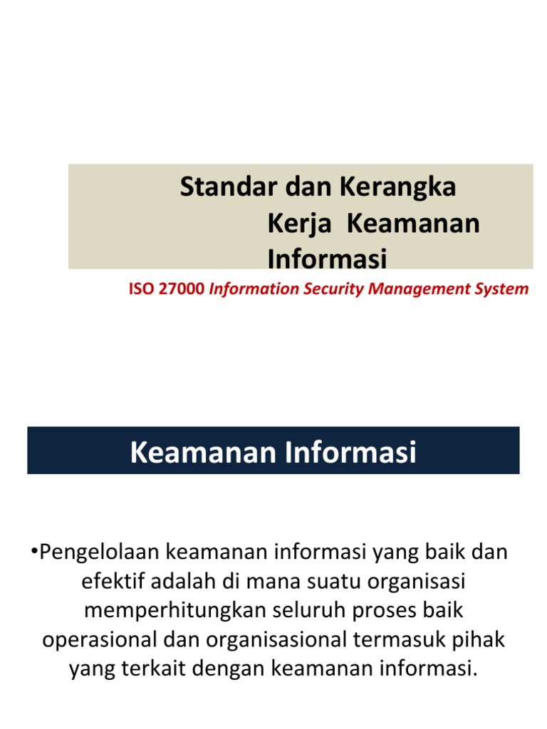 Standar Dan Kerangka Kerja Keamanan Informasi: ISO 27000 Information Security Management System ...