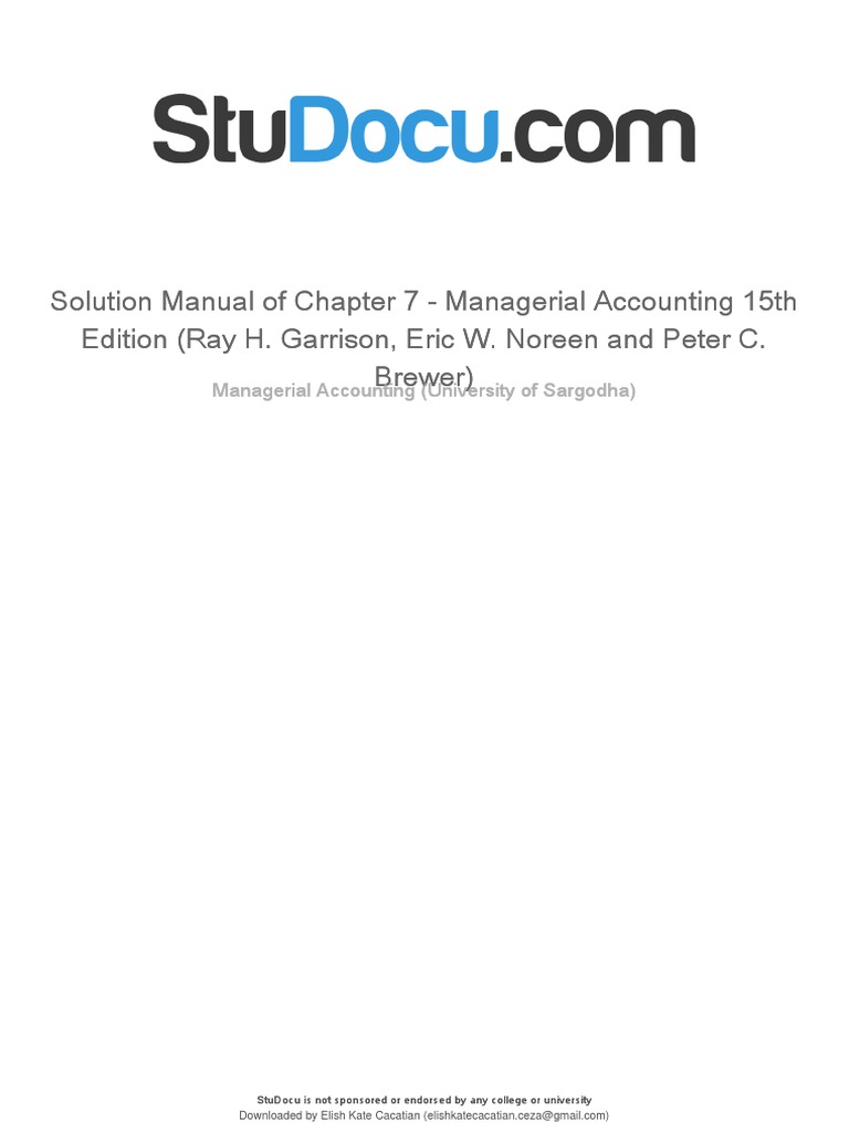Solution Manual of Chapter 7 Managerial Accounting 15th Edition Ray H Garrison Eric W Noreen and ...