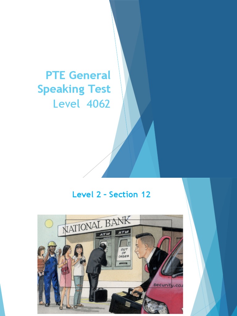 PTE General Speaking Test: Level 4062 | PDF