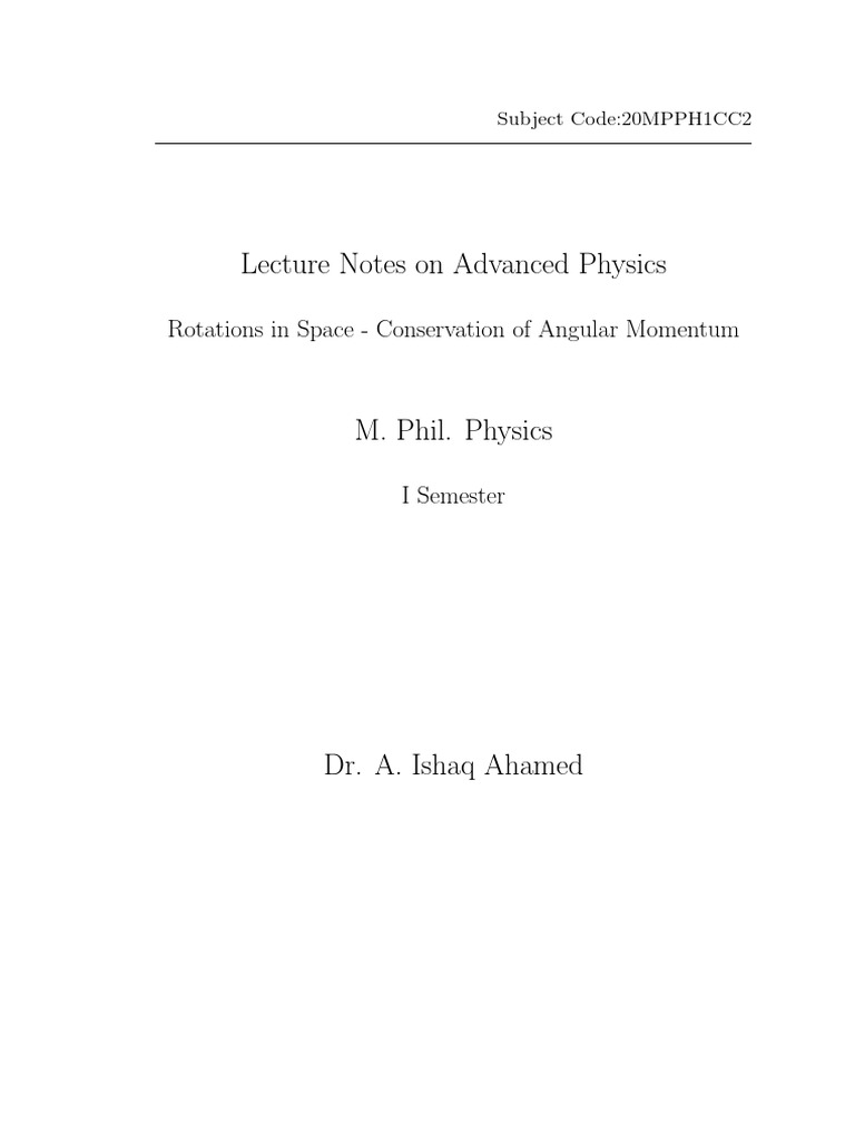 Advanced Physics Lecture Notes On Rotations In Space And Conservation