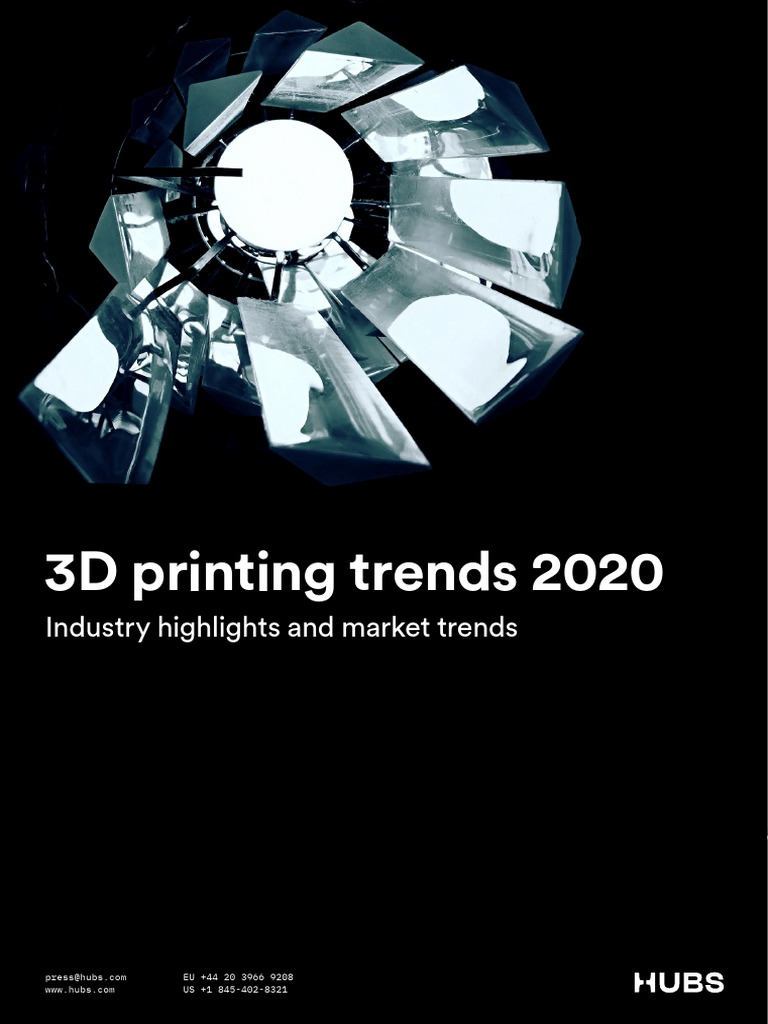 3D Printing Trends Report 2020 | PDF | 3 D Printing | Economic Growth