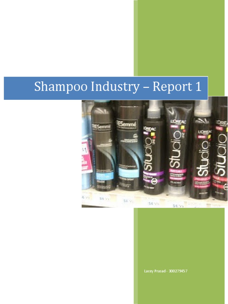 Shampoo Industry - Report 1: Lacey Prasad - 300279457 | PDF | Economies ...
