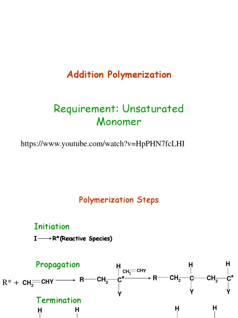 Requirement: Unsaturated Monomer: Addition Polymerization | PDF ...