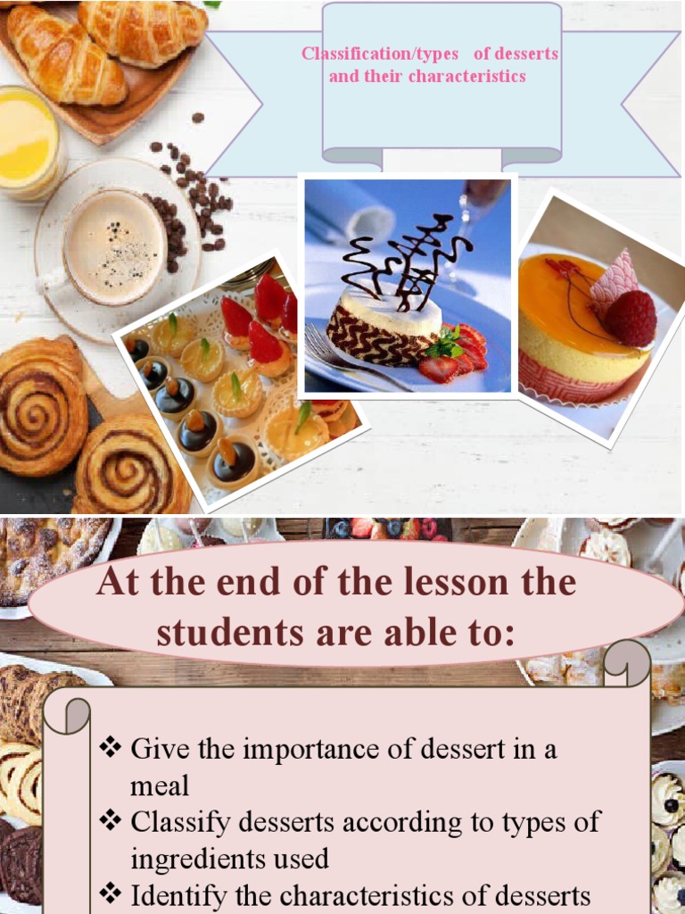 Classification/types of Desserts and Their Characteristics | PDF ...