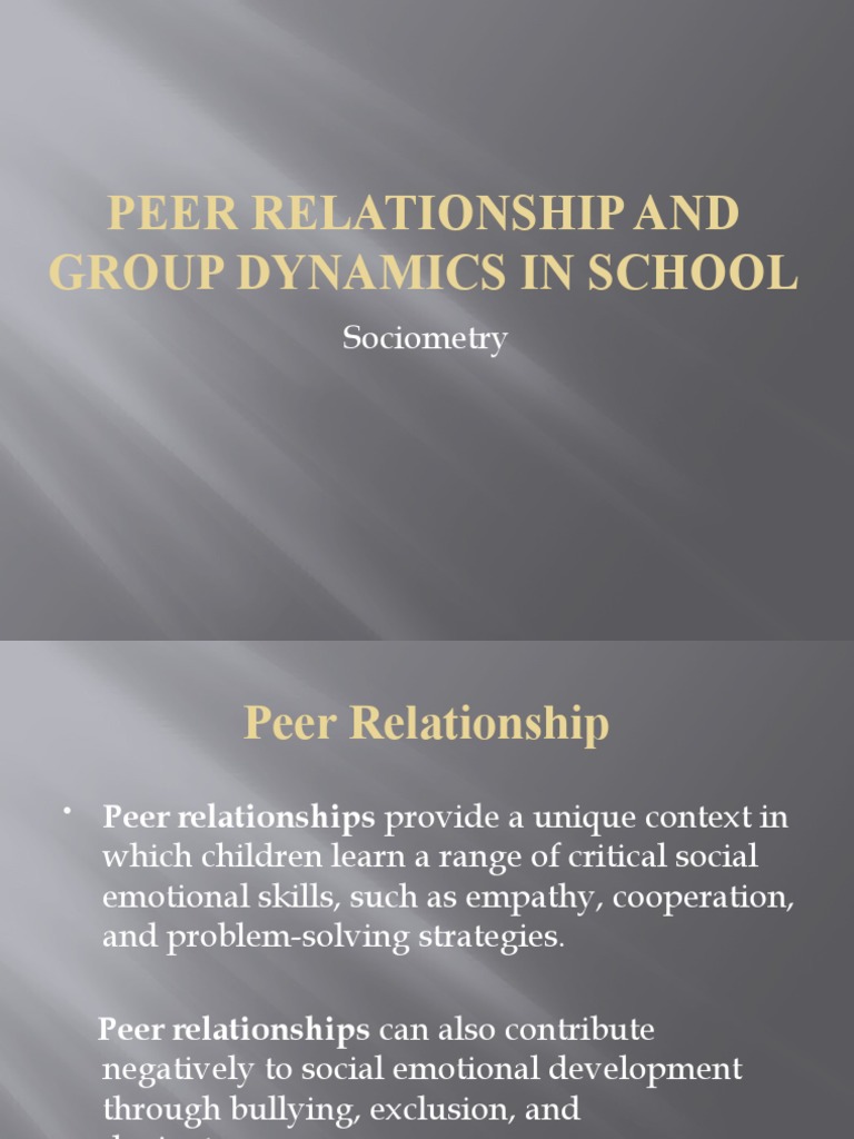 Peer Relationship and Group Dynamics in School | PDF