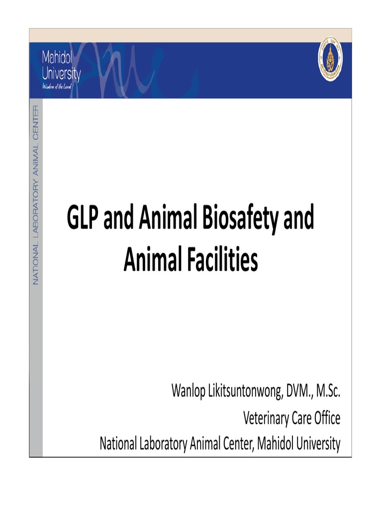 2 - GLP and Animal Biosafety and Animal Facilities - Wanlop | PDF ...