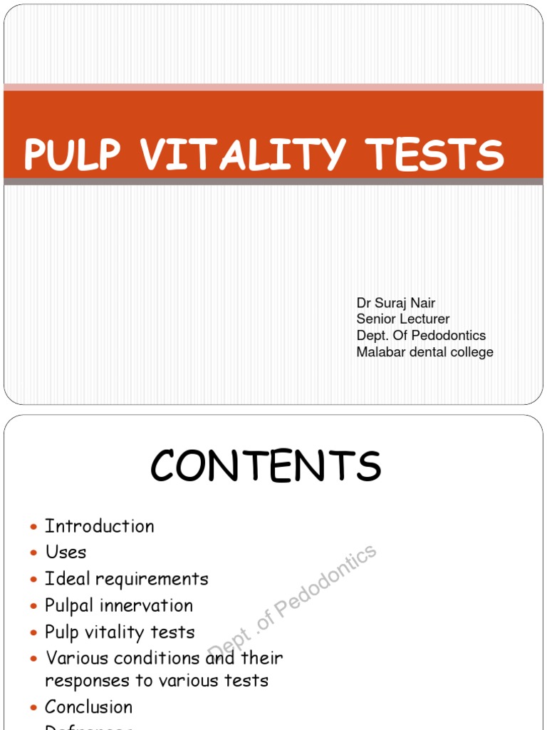 Pulp Vitality Tests: DR Suraj Nair Senior Lecturer Dept. of Pedodontics ...