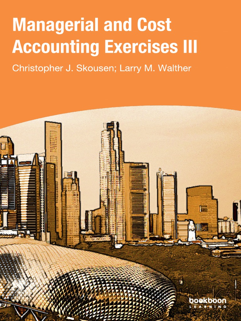 Managerial and Cost Accounting Exercises III | PDF | Cost Of Goods Sold ...