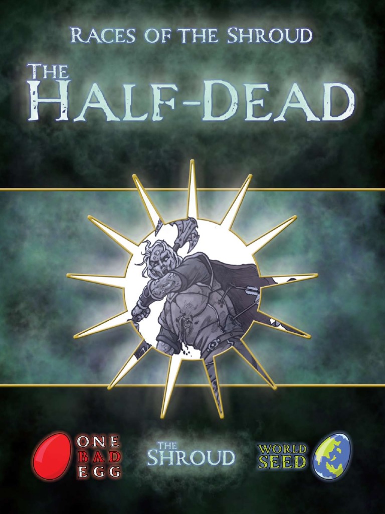 Races of The Shroud - The Half-Dead | PDF | Dungeons & Dragons | D20 System