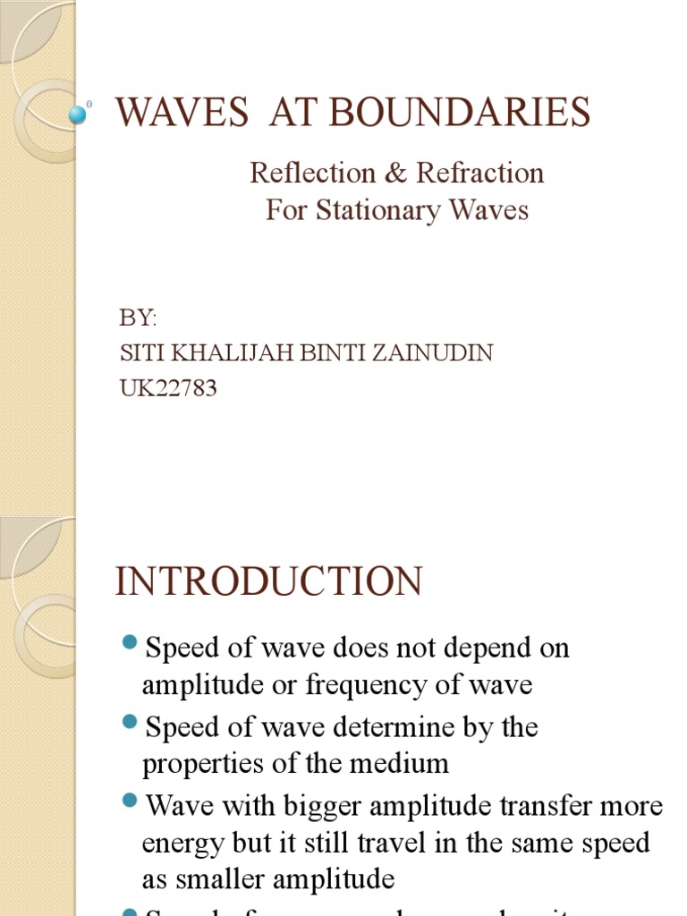 Waves at Boundaries: Reflection & Refraction For Stationary Waves | PDF ...