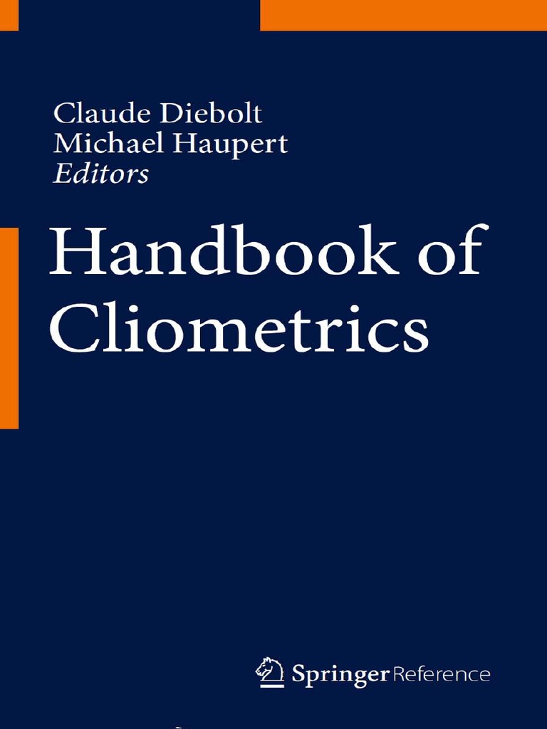 Claude Diebolt, Michael Haupert (Eds.) - Handbook of Cliometrics (2016 ...