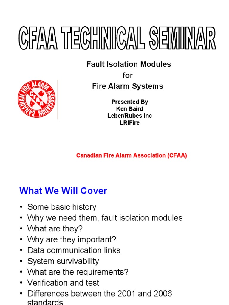Fault Isolation Modules For Fire Alarm Systems: Presented by Ken Baird ...
