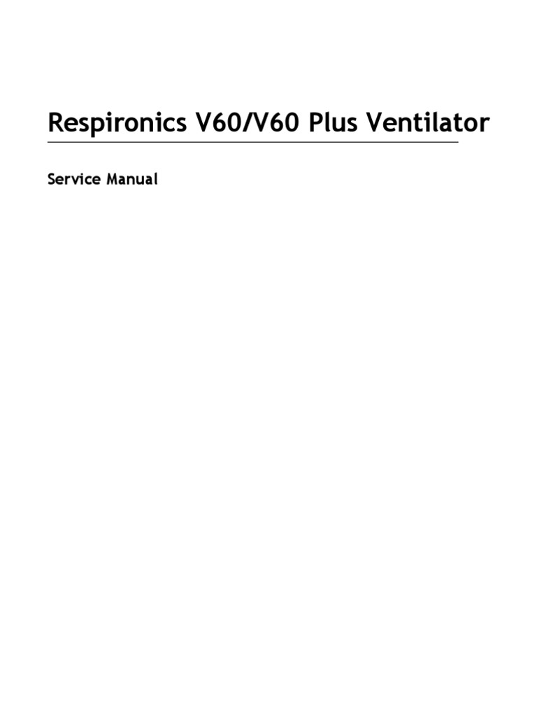 Respironics V60 Ventilator - Service Manual (2019) | PDF | Computing ...
