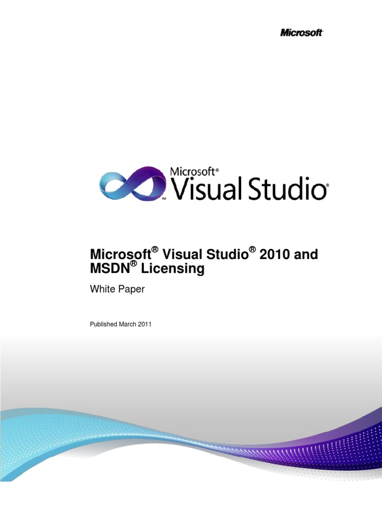 Visual Studio 2010 and MSDN Licensing Whitepaper - Mar-2011 | PDF