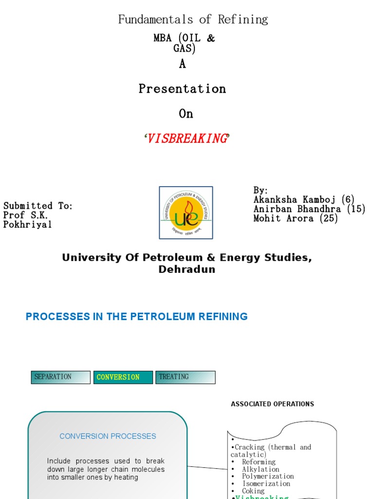 Visbreaking Process in Petroleum Refining | PDF | Oil Refinery | Gasoline