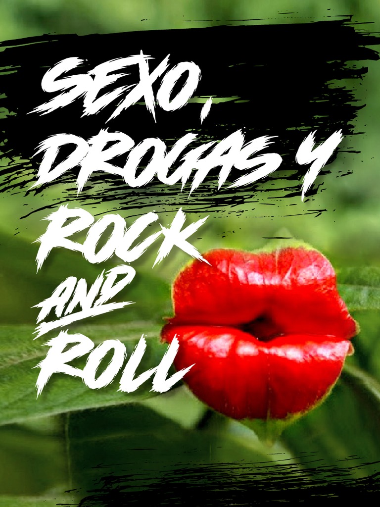 Sexo Drogas Y Rock And Roll Final Junio 2021 Pdf Infección