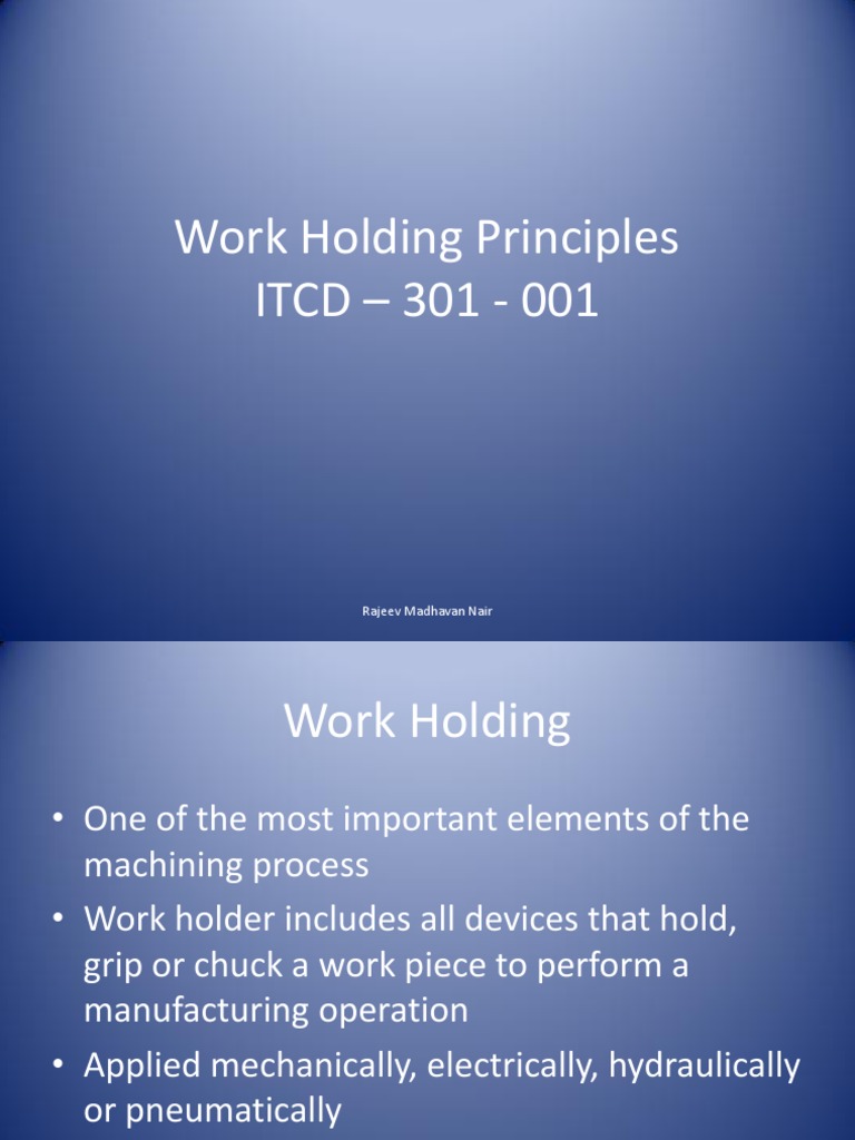 Lecture 4 5 Workholding Principles | PDF | Machining | Industrial Processes