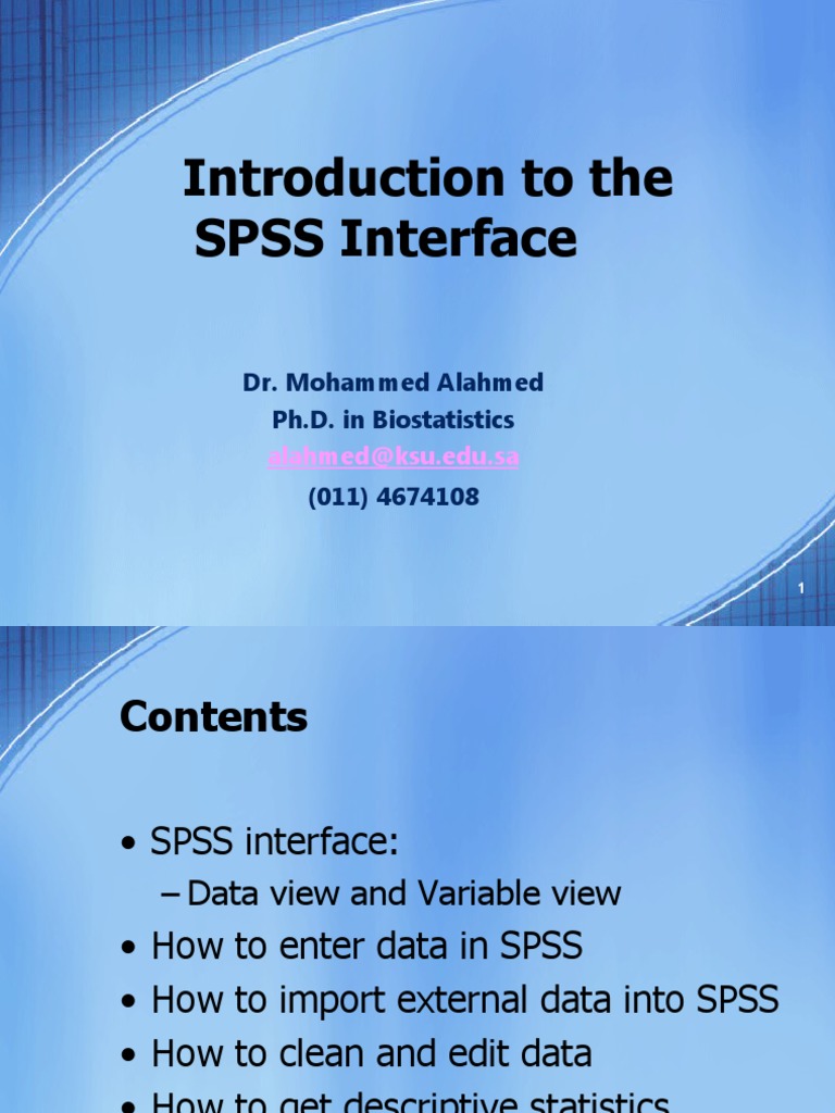 Introduction To The SPSS Interface: Dr. Mohammed Alahmed Ph.D. in ...
