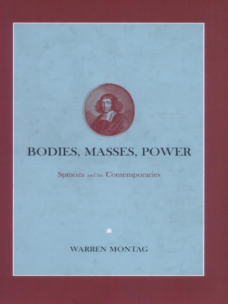 Warren Montag - Bodies, Masses, Power - Spinoza and His Contemporaries ...