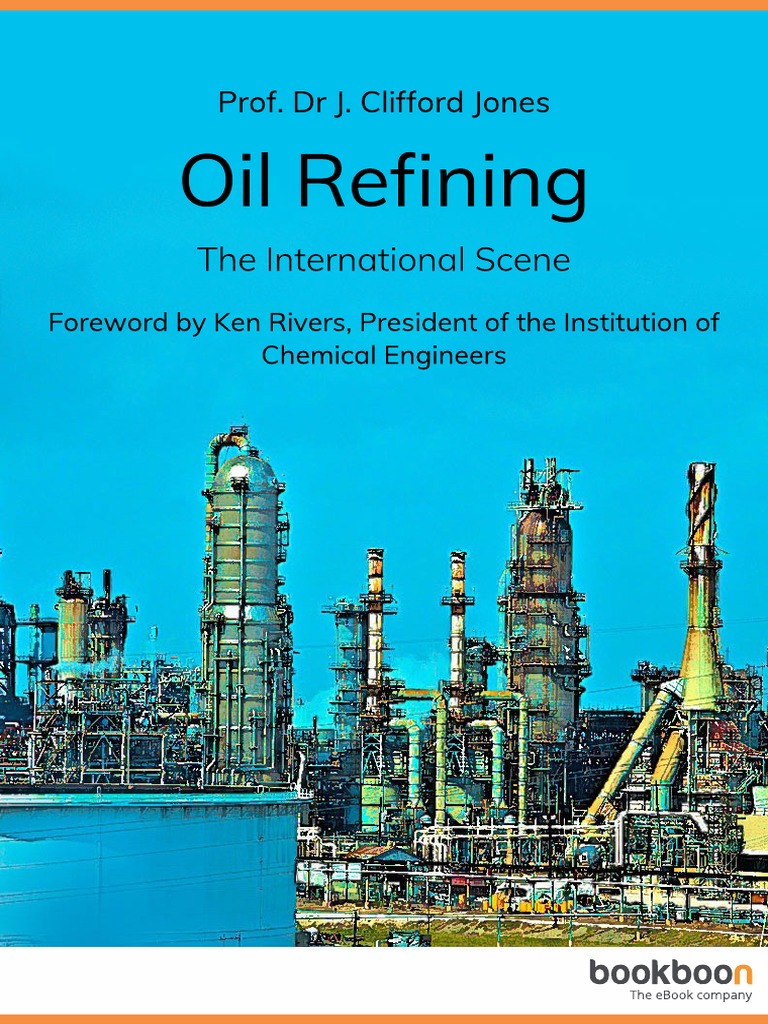 Oil Refining | PDF | Oil Refinery | Petroleum