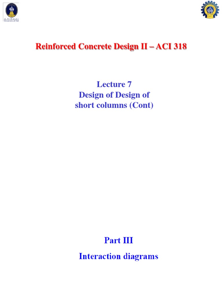 Reinforced Concrete Design II - ACI 318: Design of Design of Short ...